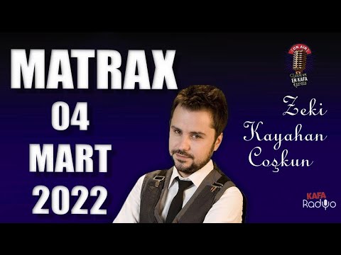 04 MART 2022 MATRAX