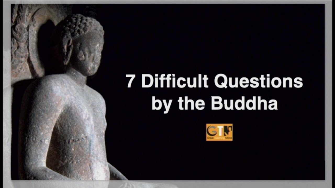THURSDAY BUDDHIST STUDY AND MEDITATION CLASS | 7 Difficult Questions by ...