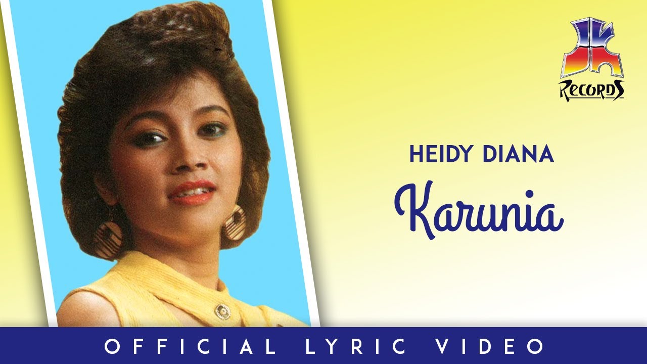 Heidy Diana - Karunia (Official Lyric Video) - YouTube