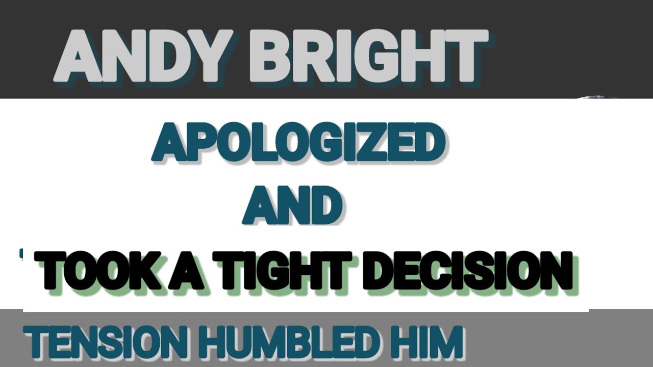 GRANT NEWS: ANDY BRIGHT APOLOGIZED TO THE COMMUNITY - YouTube
