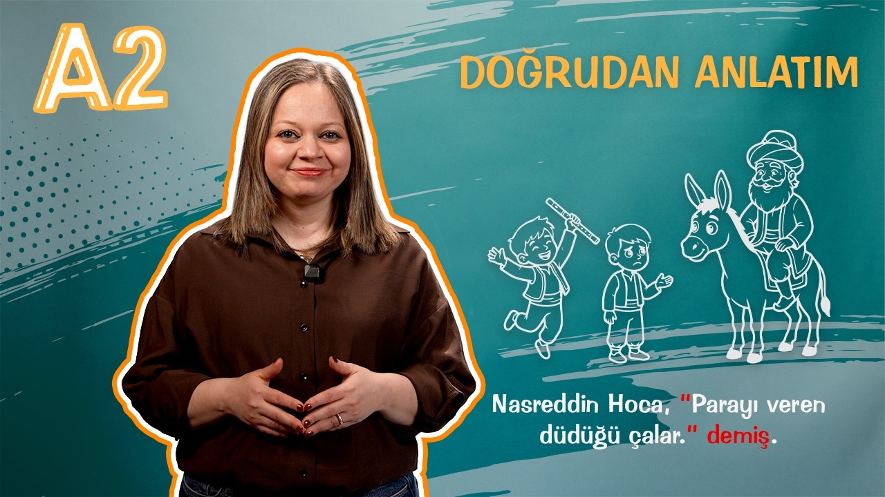 A2 - 13 Doğrudan Anlatımı Hemen Öğren! | Direct Speech in Turkish ...