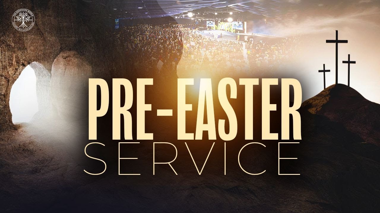 Pre-Easter Service - YouTube