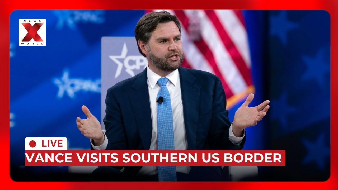 LIVE: Vance Visits Southern US Border, Backs Trump’s Immigration ...