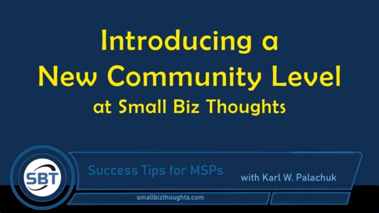 New Member Level at the Small Biz Thoughts Technology Community - YouTube