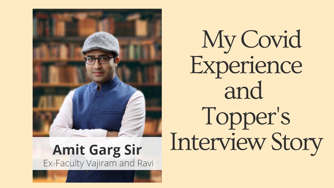 Amit Garg Covid Experience and UPSC topper Interview story - YouTube