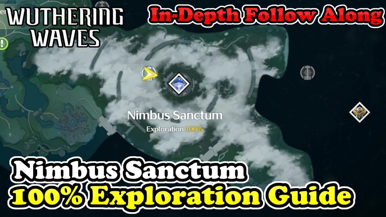 Nimbus Sanctum 100% Exploration Guide Wuthering Waves Nimbus Sanctum ...