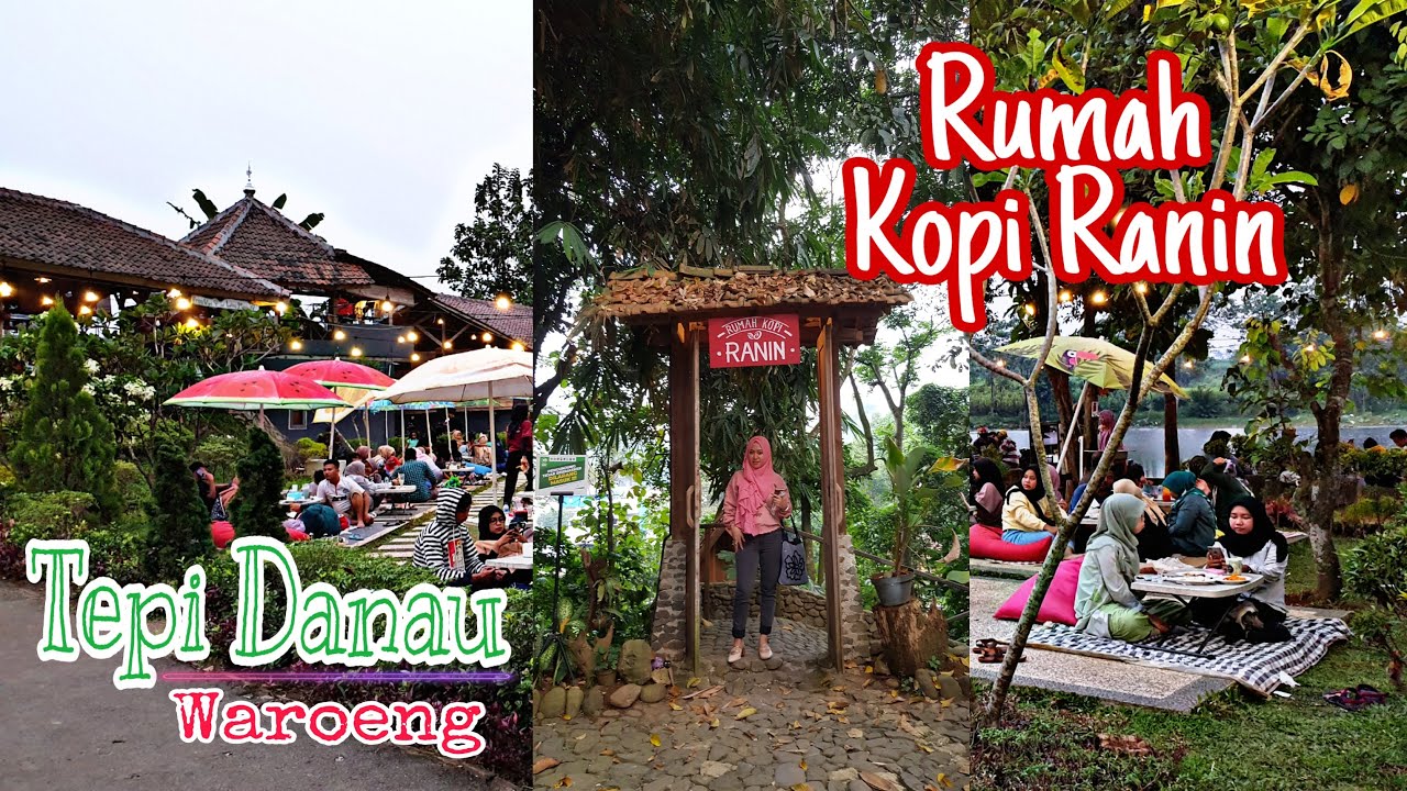 RUMAH KOPI RANIN DAN WAROENG TEPI DANAU - YouTube