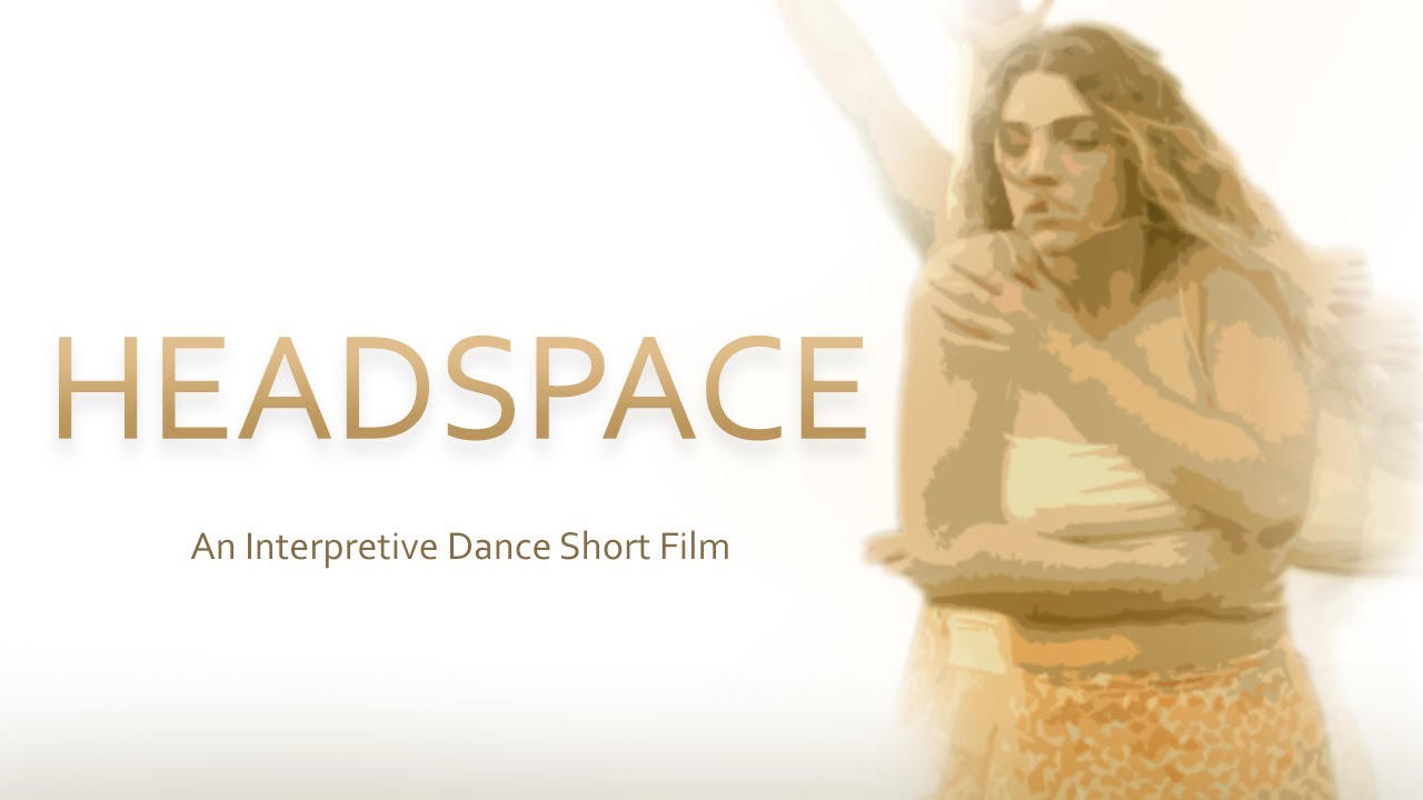 Headspace - Award Winning Dance Short Film - YouTube