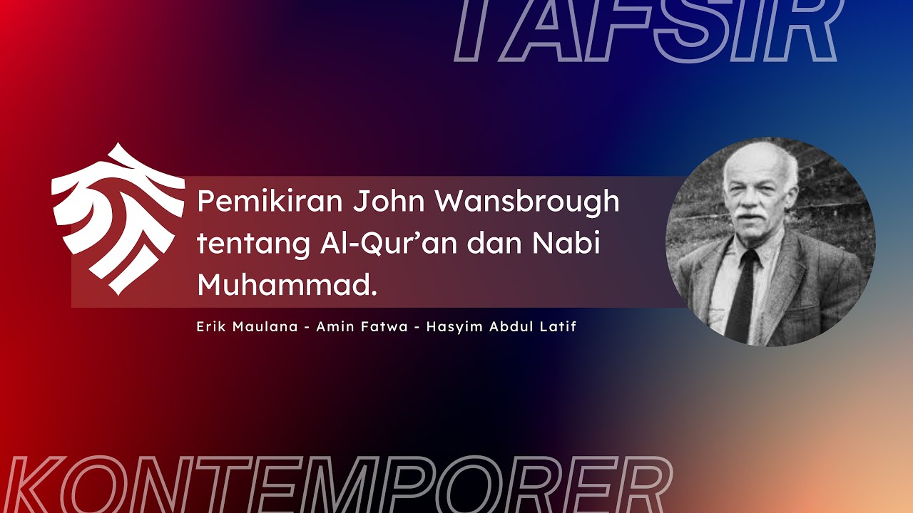 Pemikiran John Wansbrough | Erik_Fatwa_Hasyim. - YouTube