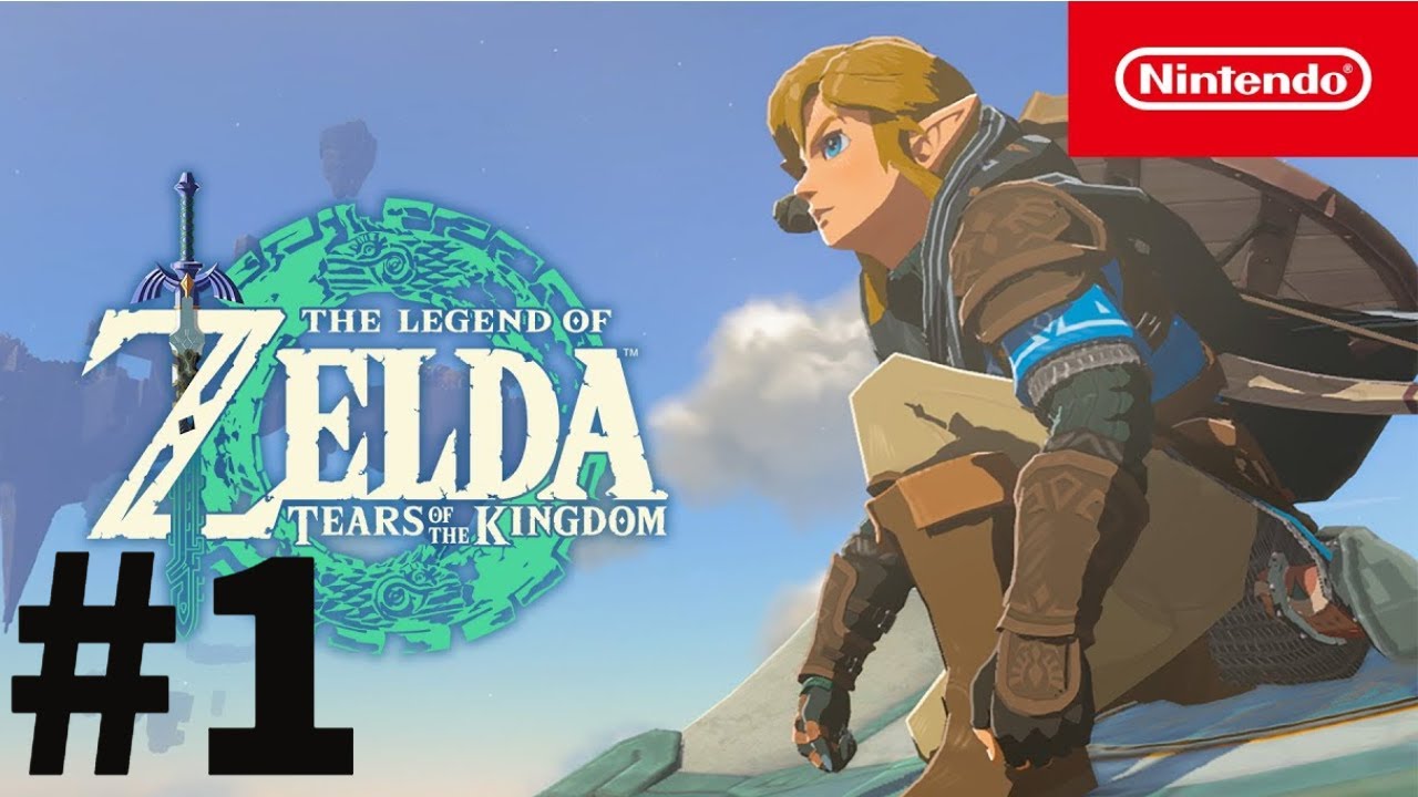 The Legend Of Zelda: Tears Of The Kingdom - Gameplay Walkthrough Part 1 ...