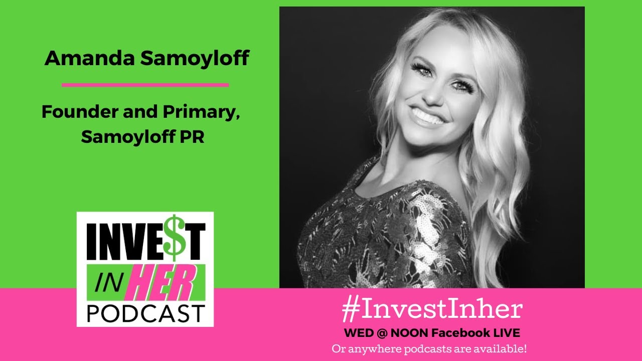 Ep 357 Your Story is Your Brand with Amanda Samoyloff Founder of Samoyloff PR - YouTube