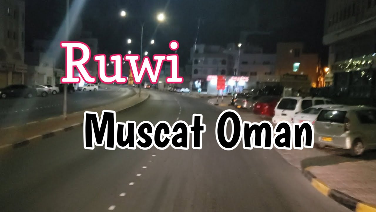 Muscat Oman, Driving in Ruwi high Street And Al Hamriyah ,Hamriyah to ...