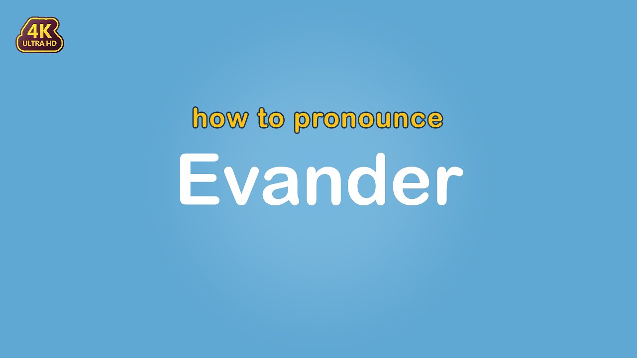 how to pronounce Evander 【Name】 - YouTube