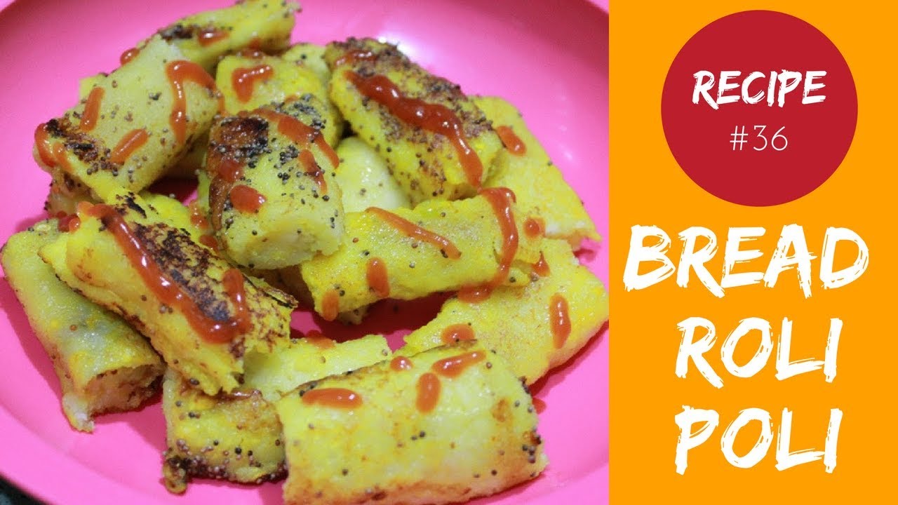 Bread Roli Poli - ब्रेकफास्ट या टी-टाइम के लिए एक परफेक्ट नाश्ता - YouTube