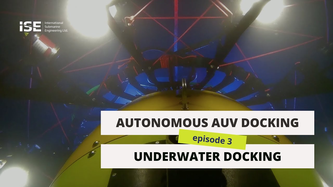 ISE | Autonomous AUV Docking | Underwater Docking | Episode 3 - YouTube