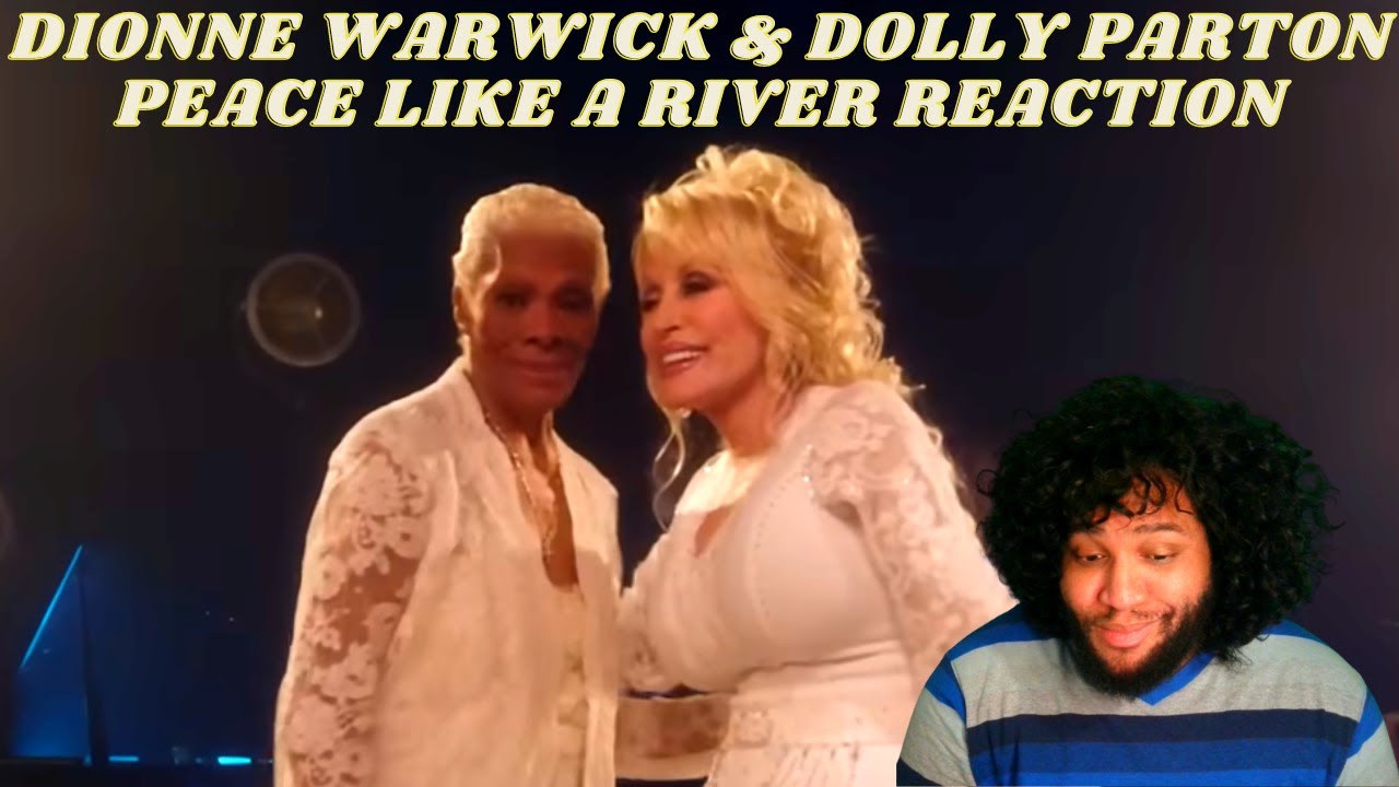 Dionne Warwick and Dolly Parton Peace Like A River reaction - YouTube
