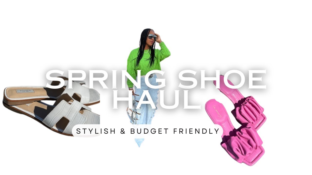 SPRING SHOE HAUL | DESIGNER STYLISH & ALL UNDER $50 - YouTube