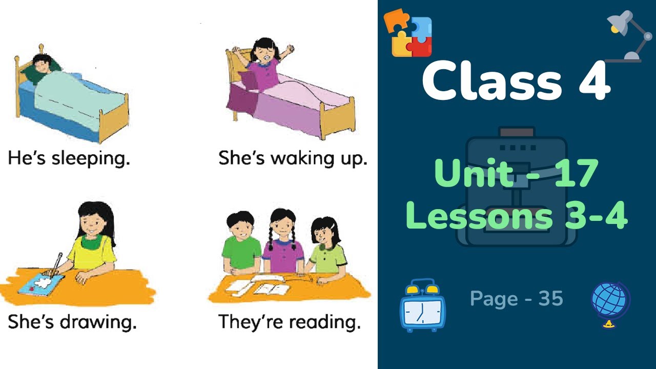 Class 4 English | Unit 17 | Lessons 3-4 | Present continuoes - YouTube