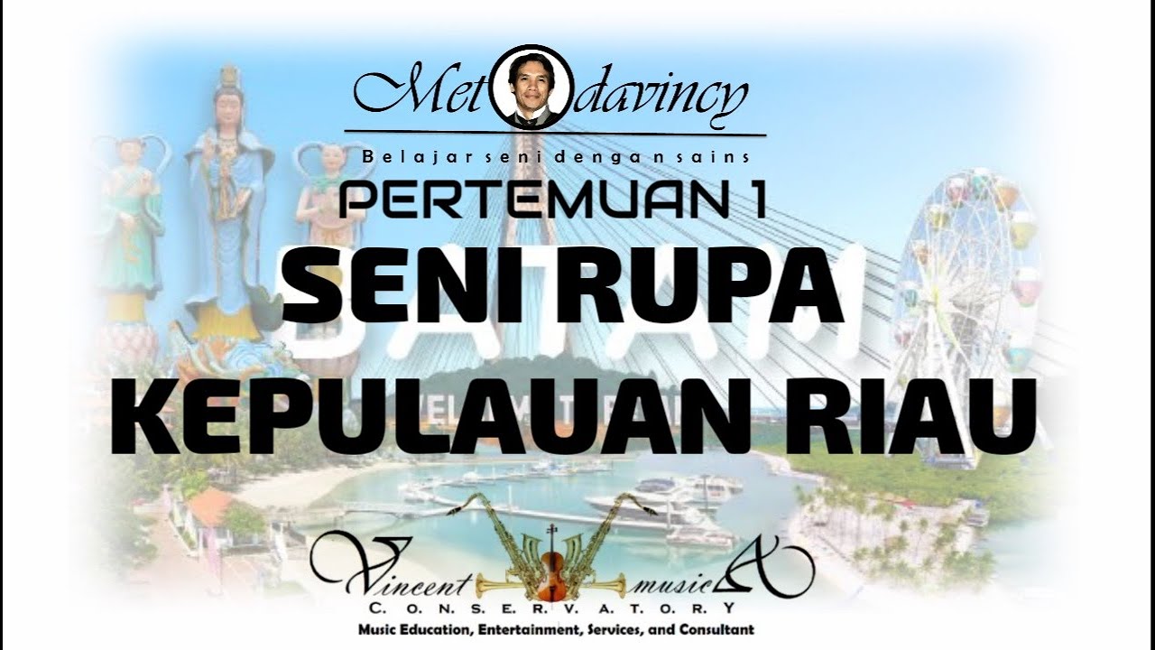 Seni Rupa Kepulauan Riau.. - YouTube