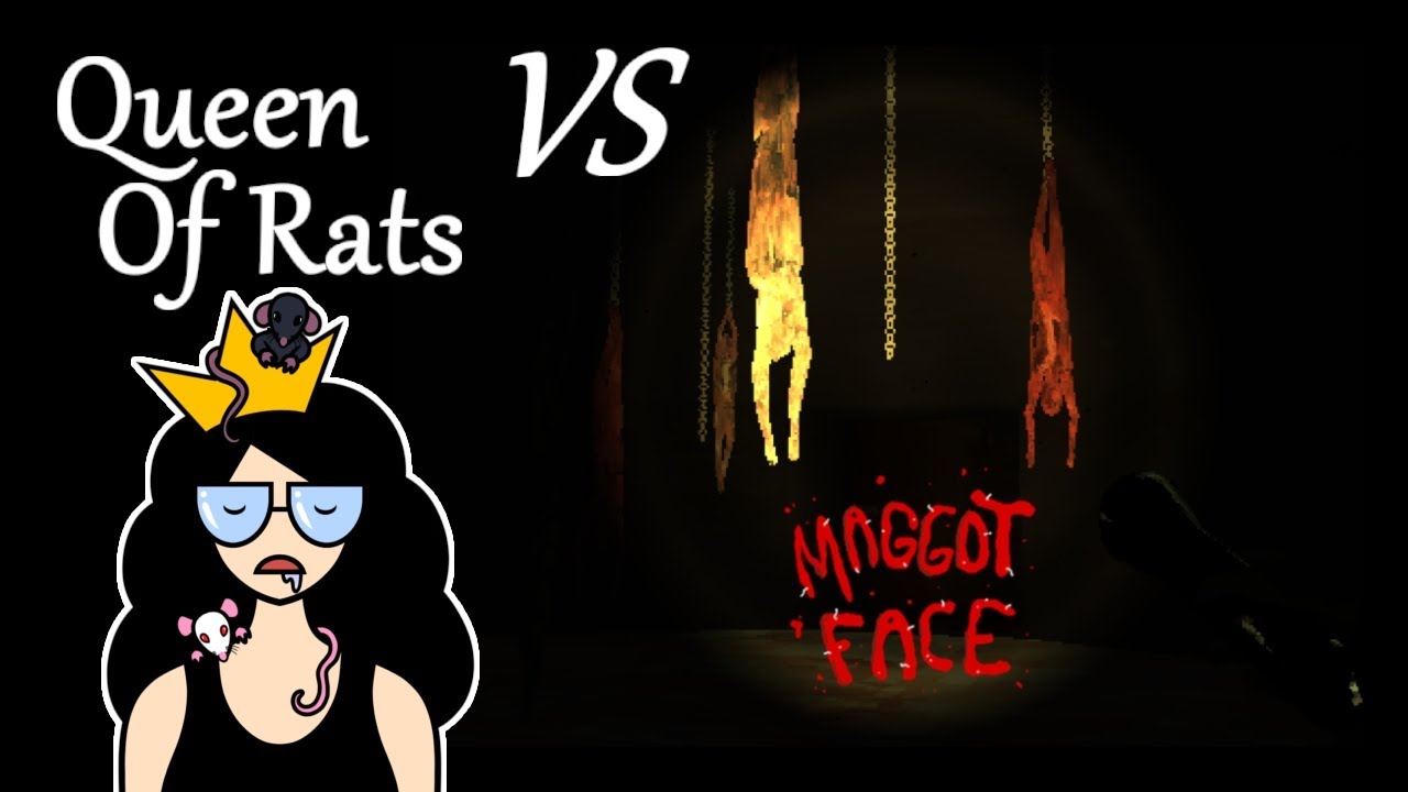 Queen Of Rats VS Maggot Face: WHAT? HOW? WHY?! - YouTube
