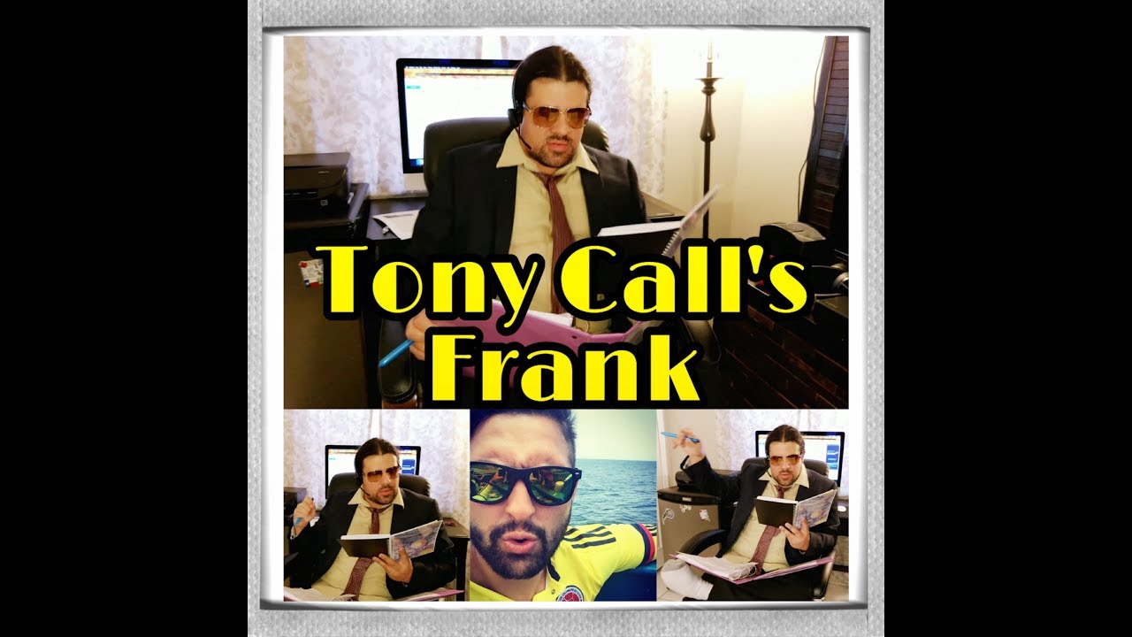 Tony Call's Frank - Comedy Skit - YouTube