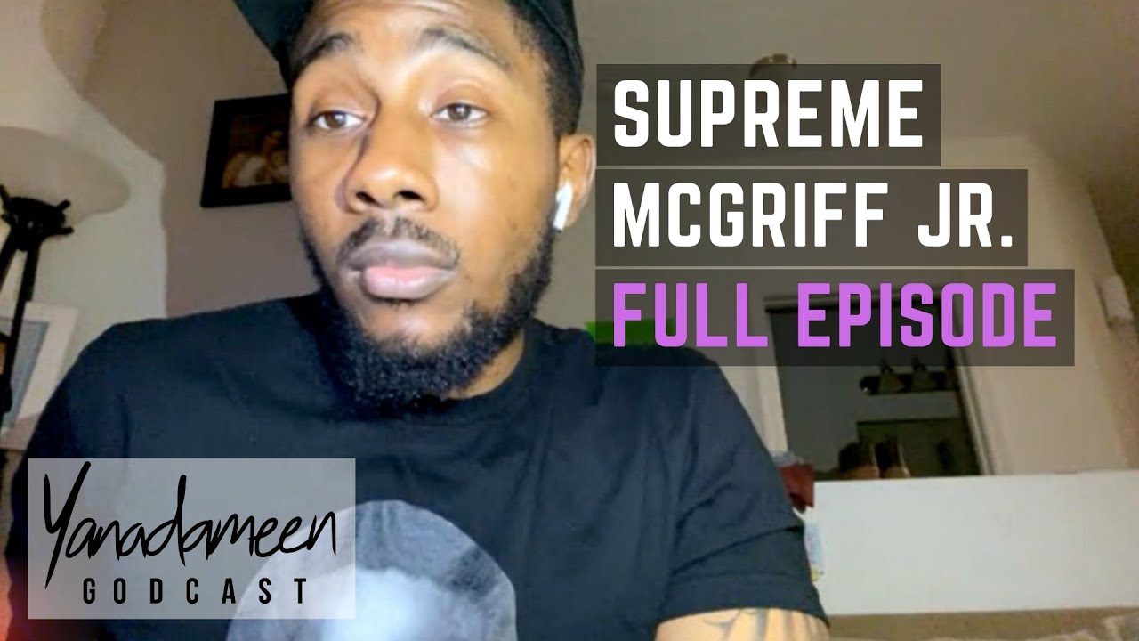 Godcast Episode 145: Supreme McGriff Jr. - YouTube