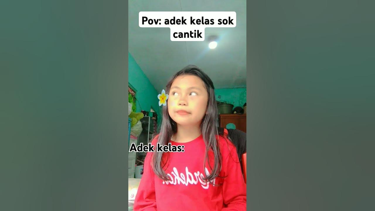POV adek kelas sok cantik - YouTube