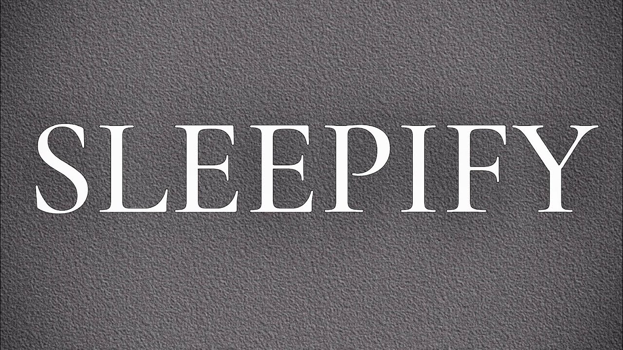 SLEEPIFY ( Official Music Video ) - YouTube