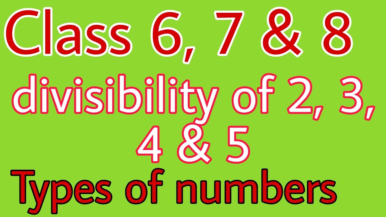 Mathematics For Class 6 7 8th Types Of Numbers Divisibility Of 2 Mathematics For Class 6 7 8th Types Of Numbers Divisibility Of 2