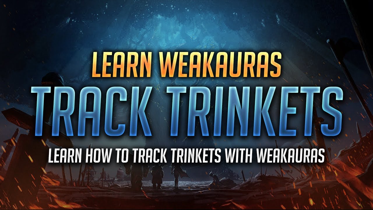 Learn WeakAuras - How to Track Trinkets with WeakAuras - World of ...