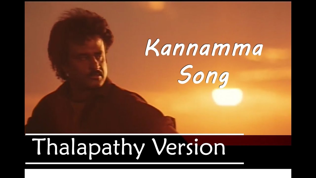kannamma Song thalapathy Version| Kaala | Rajinikanth | santhosh ...