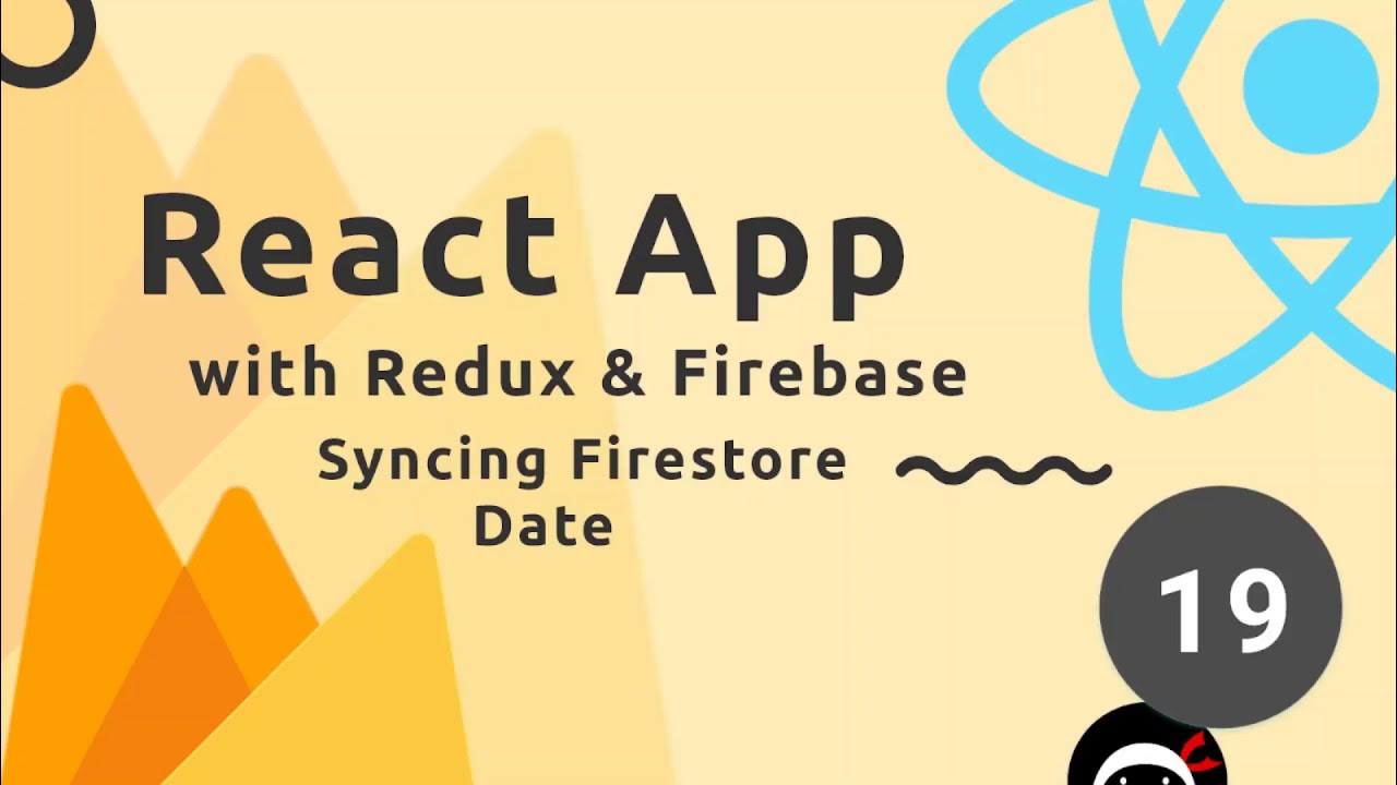 React, Redux & Firebase App Tutorial #19 - Syncing Data with Firestore - YouTube