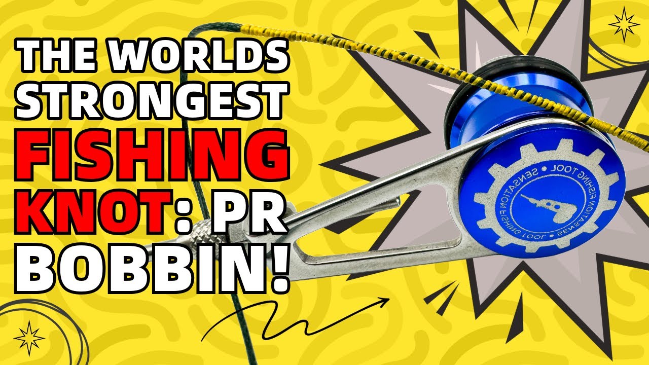 The WORLDS STRONGEST fishing knot!!! | PR KNOT using a bobbin! - YouTube