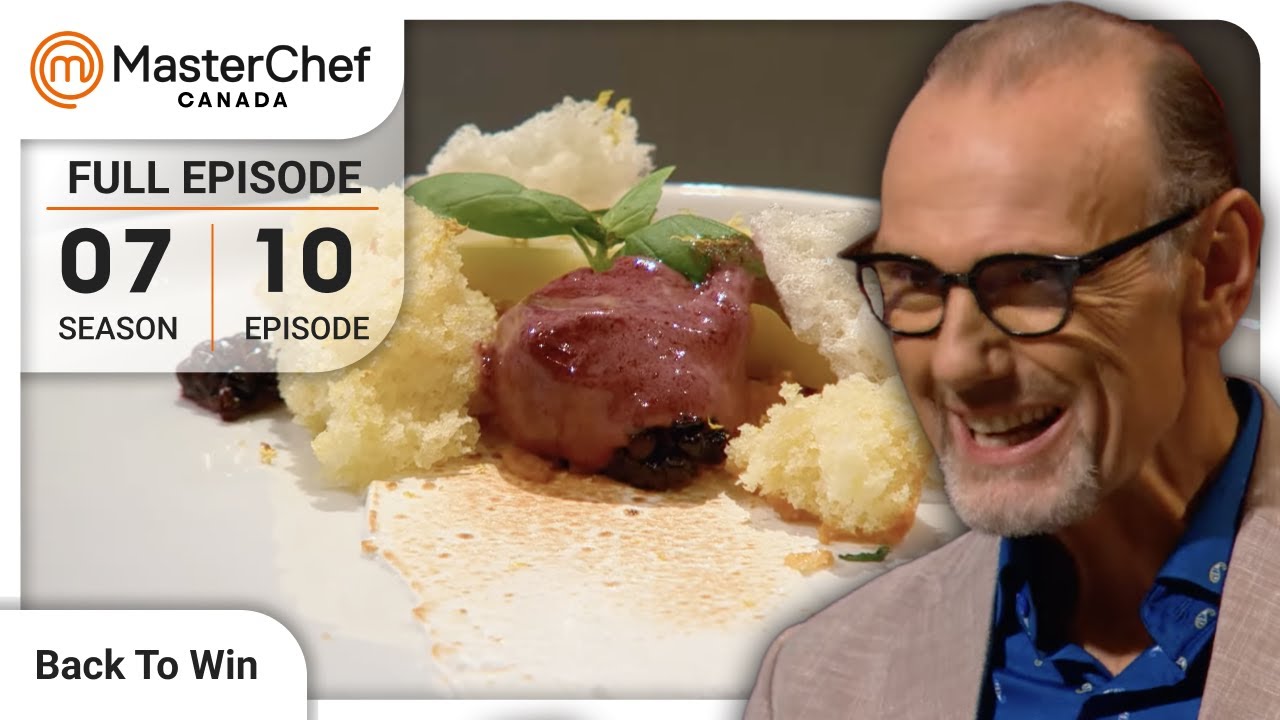 The Sweet Taste of Success | MasterChef Canada: Back To Win | S07 E10 ...