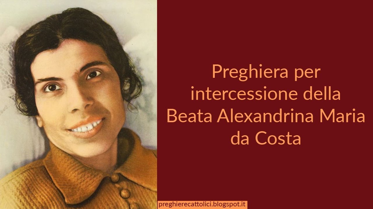 Preghiera per intercessione della Beata Alexandrina Maria da Costa ...