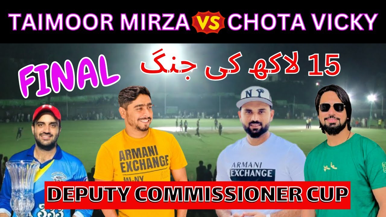 Taimoor Mirza FMC vs Chota Vicky Ahsan Chitta Zaibi But Deputy Commissioner Cup - YouTube