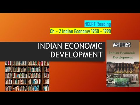NCERT [Indian Economic Development] | Class 12 | Ch - 2 (Indian Economy ...