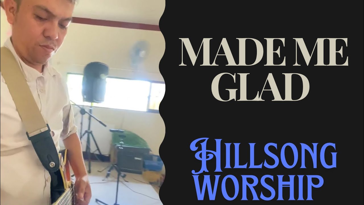 MADE ME GLAD / HILLSONG WORSHIP / Tank G - YouTube Music