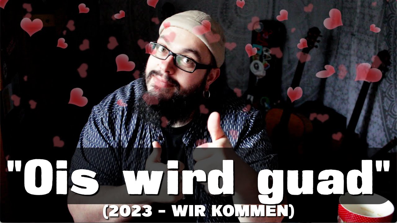 OIS WIRD GUAD (und Dankeschön!!) - YouTube