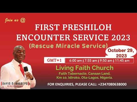 First Pre-Shiloh Encounter Service-(Invitation) | October 29, 2023 | Living Faith Church ...
