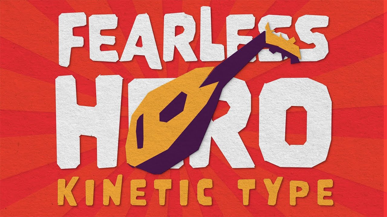 Fearless Hero - Kinetic Type - YouTube