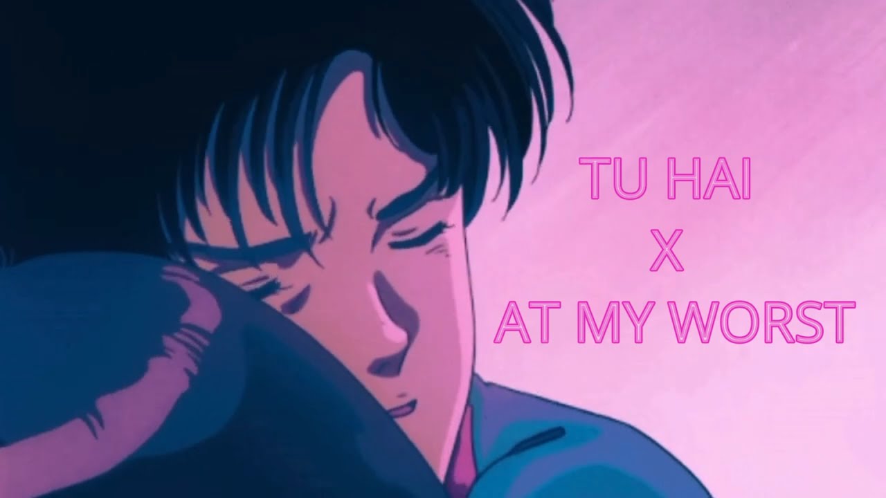 Tu Hai X AT MY WORST | Darshan Raval, Pink Sweat$ | LOFI PLAY - YouTube