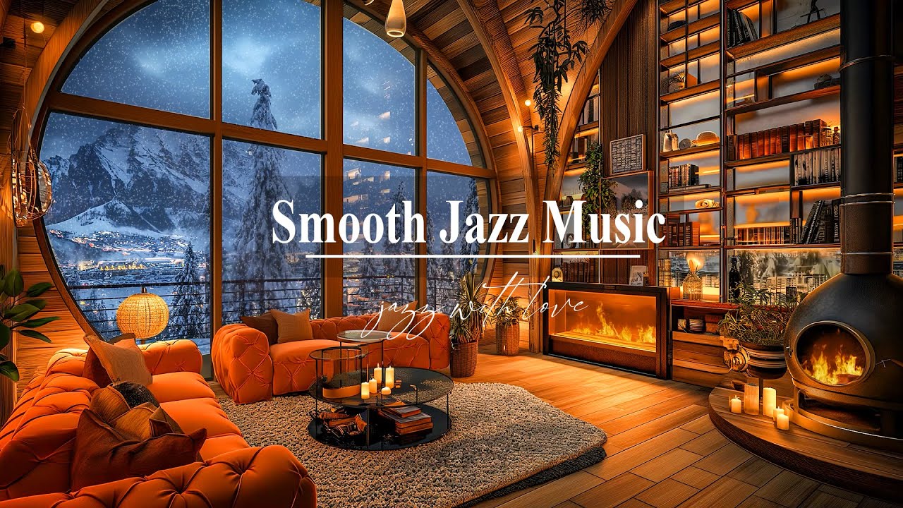 Chill Time With Cozy Living Room - Smooth Piano Jazz Music to Work and ...