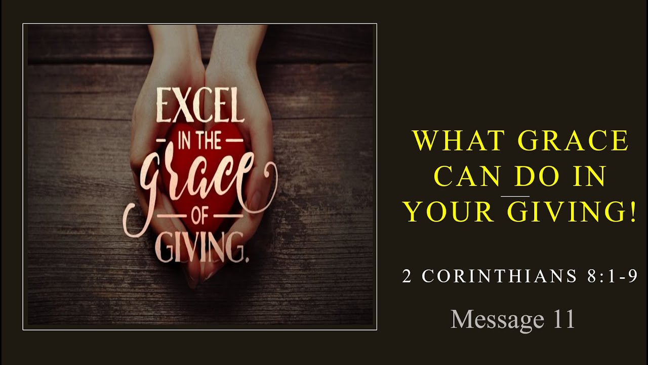 11 What Grace Can Do In Your Giving YouTube 11 What Grace Can Do In Your Giving YouTube