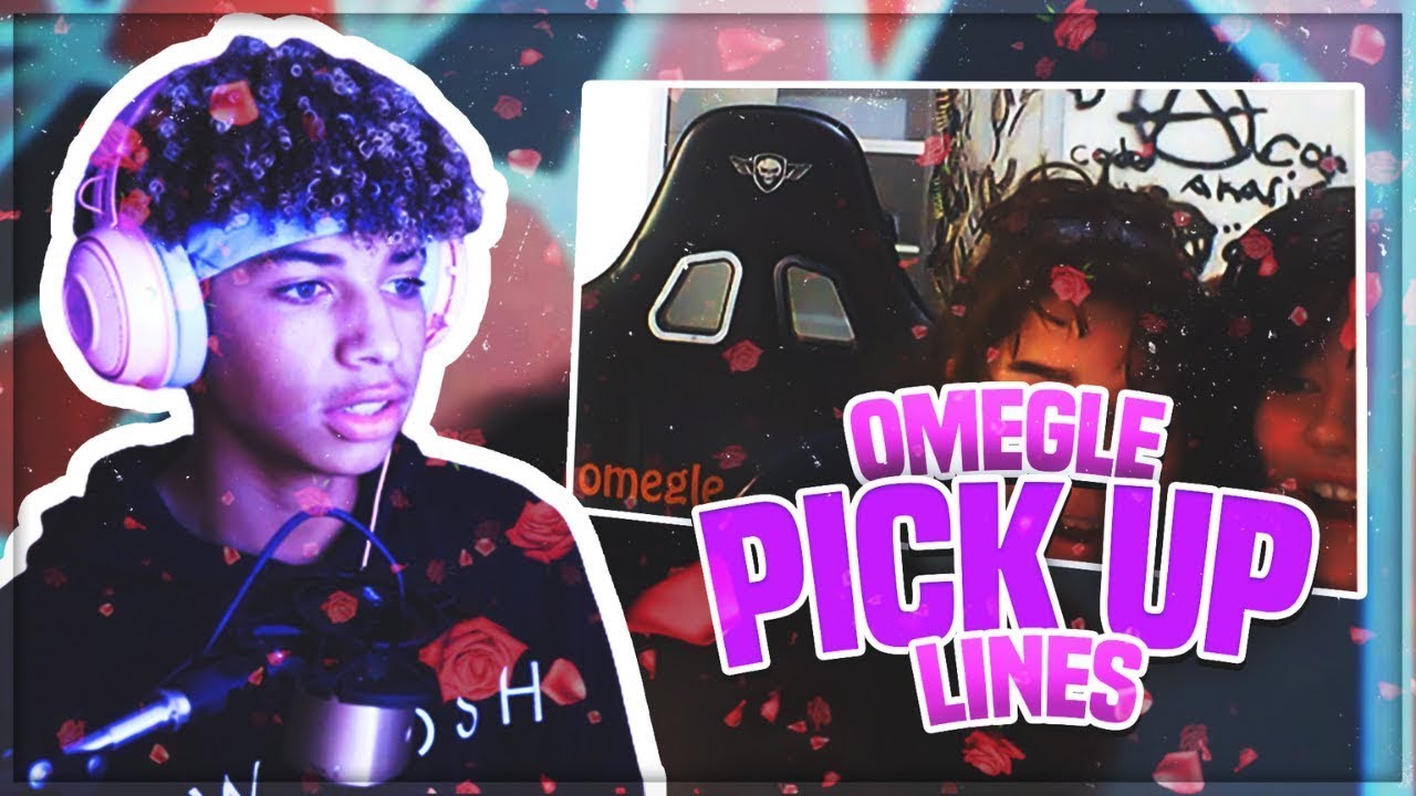 USING PICKUP LINES ON OMEGLE! - YouTube