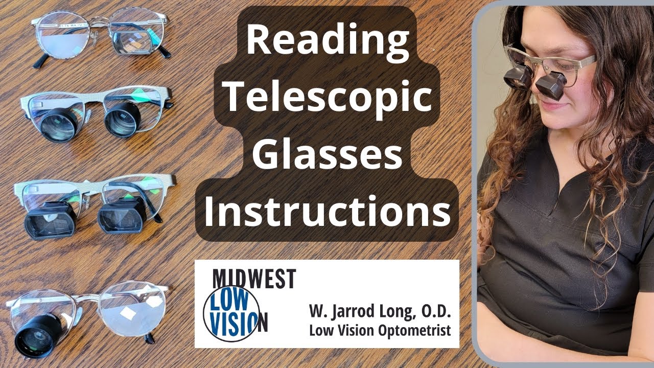 Reading Telescopic Glasses Instructions, Midwest Low Vision - YouTube