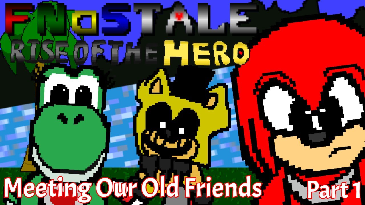 FNaSTale Rise Of The Hero Fan-Made Series |Meeting Our Old Friends ...