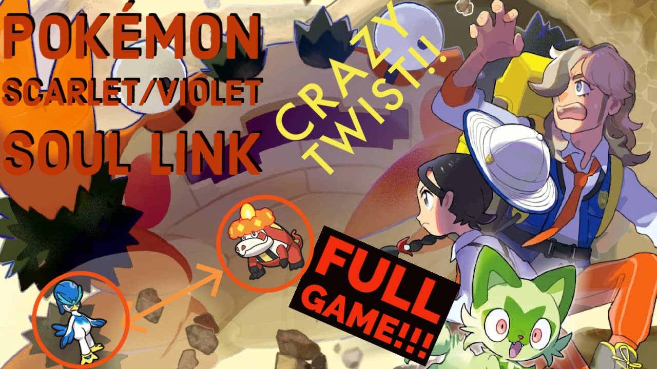 The First Pokemon Scarlet and Violet SOUL LINK (FULL GAME) with a huge ...