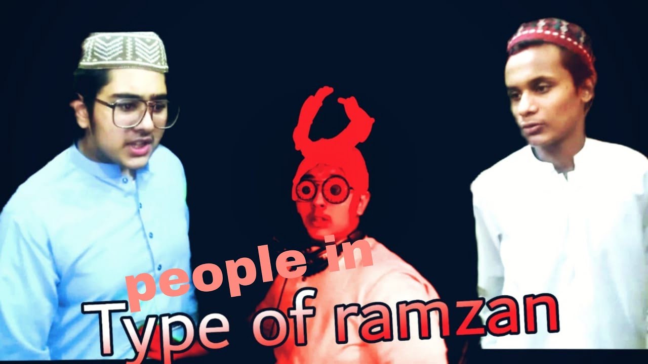 Type of people in Ramadan - Yahya Vlogs - YouTube