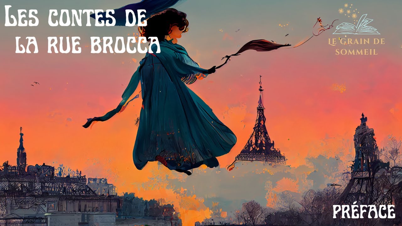 Les contes de la rue Brocca - Préface [Histoire pour s'endormir] [ASMR ...
